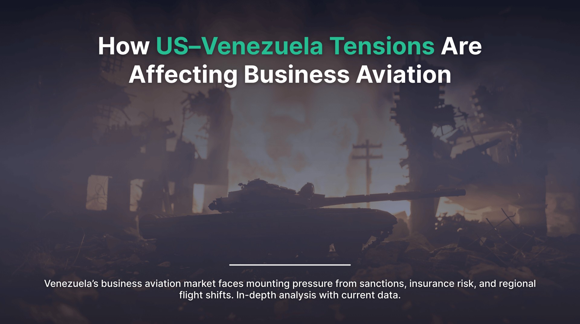 How US–Venezuela Tensions Are Affecting Business Aviation
